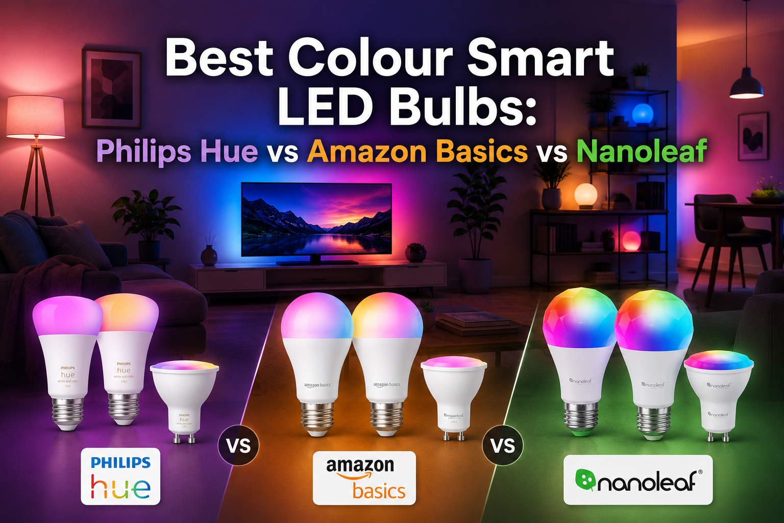 Best Colour Smart LED Bulbs: Philips Hue vs Amazon Basics vs Nanoleaf ...